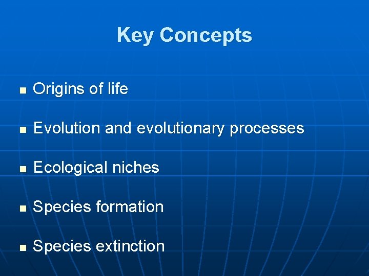 Evolution and Biodiversity Chapter 4 Key Concepts n