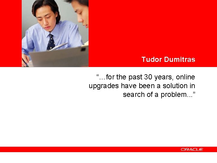 Online Application Upgrade Using EditionBased Redefinition Alan Choi