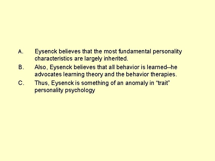CHAPTER 10 EYSENCKS BIOLOGICAL TYPOLOGY Hans Eysenck 1916