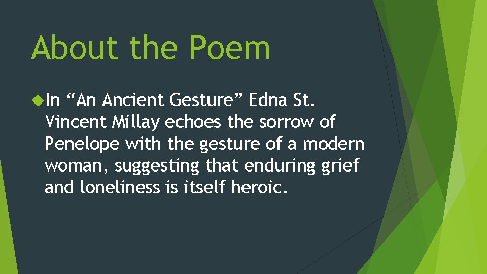 An Ancient Gesture Edna St Vincent Millay Background