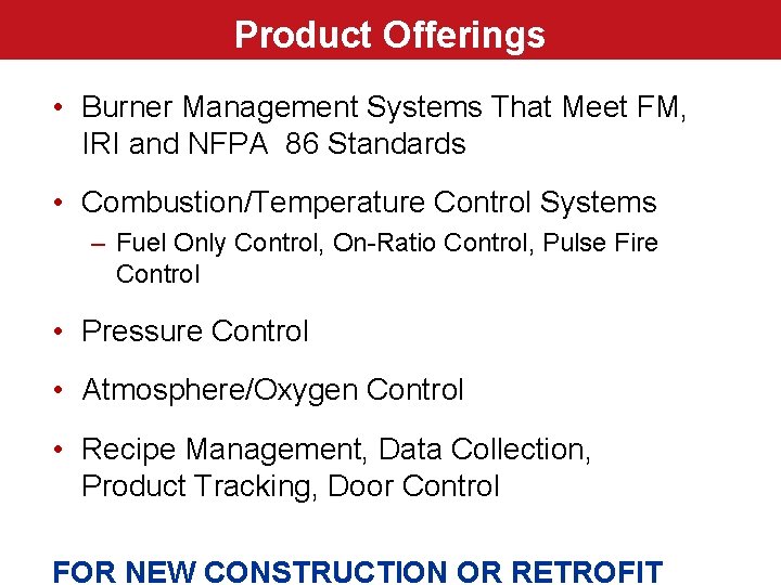COMPLETE AUTOMATION BURNER MANAGEMENT COMBUSTION APPLICATIONS TEAM PRESENTED