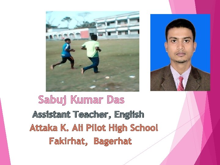 WELCOME Sabuj Kumar Das Assistant Teacher English Tag