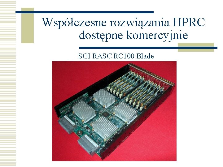 Ukady FPGA w systemach obliczeniowych Plan prezentacji w