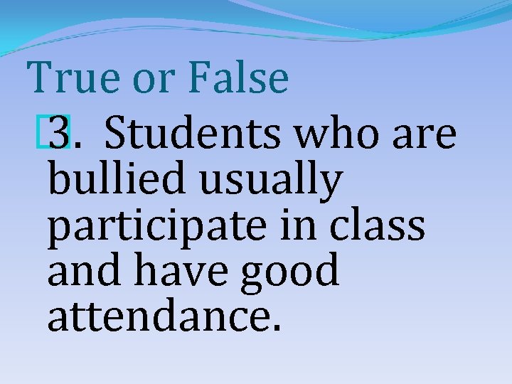 Quick Quiz Facts and Myths About Bullying True