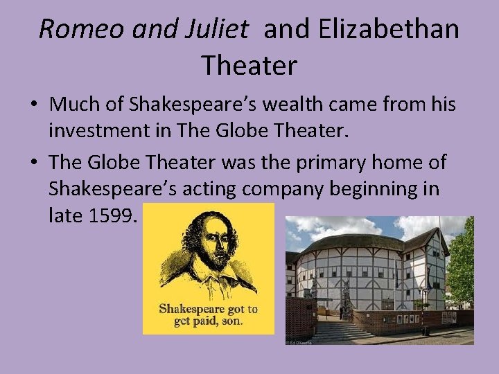 Background Notes William Shakespeare and Romeo and Juliet