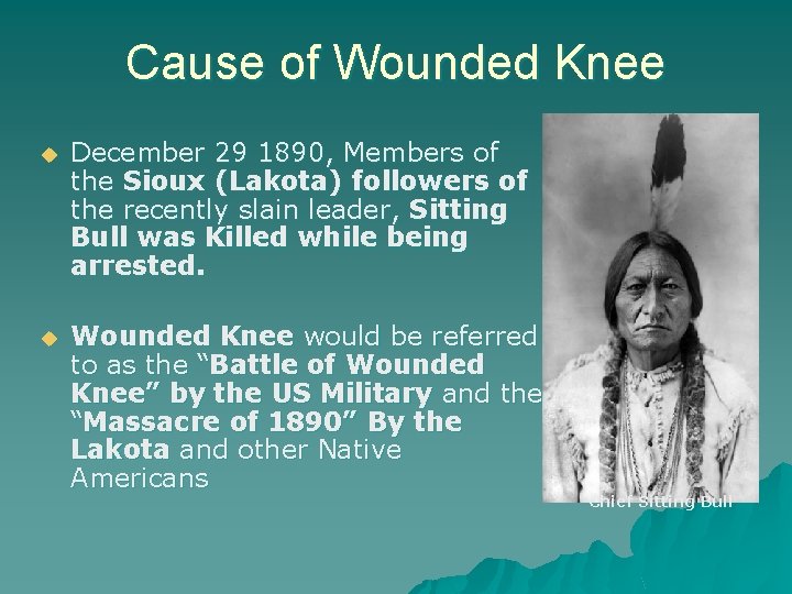 Causes and Effects of the Ghost Dance Battle