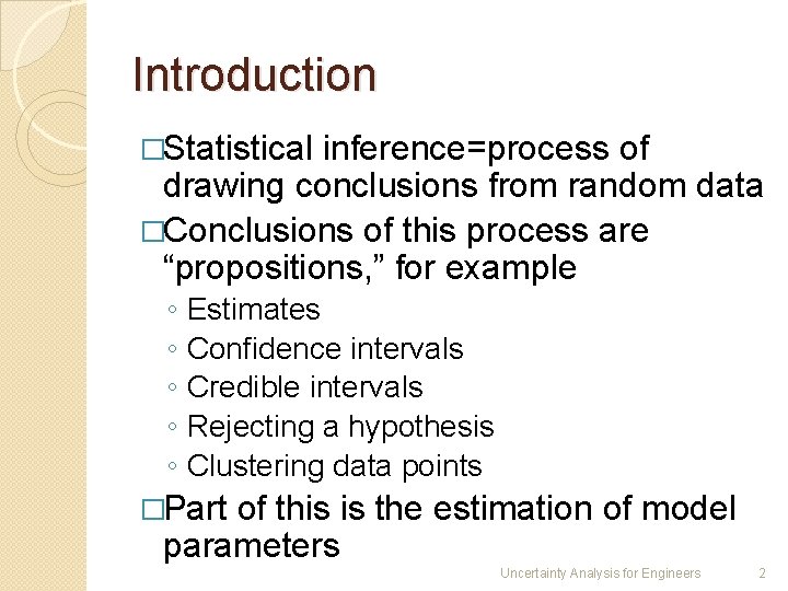 Statistical Inferences Jake Blanchard Spring 2010 Uncertainty Analysis