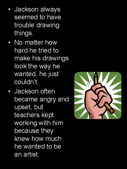 Jackson Pollock Grade 5 Jackson Pollock was born