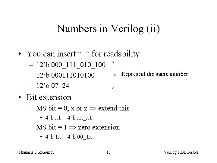 Verilog HDL Basics Thanasis Oikonomou Computer Science Dpt