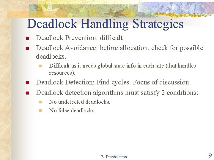 Distributed Deadlock Detection Assumptions System has only reusable