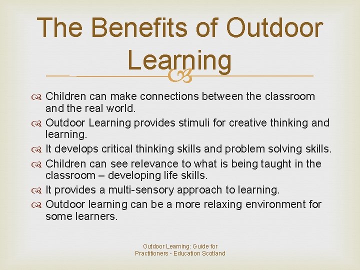 Outdoor Learning The importance of children being outside