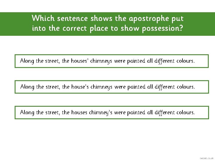 Apostrophes Showing Possession Showing Possession Apostrophes can be