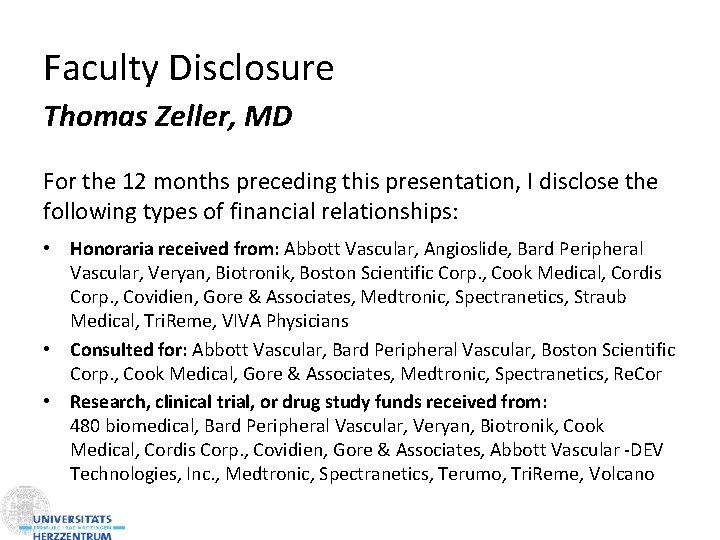 Role of Stenting in BTK Intervention Thomas Zeller