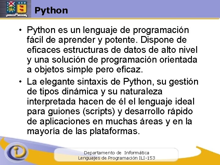 Lenguajes Interpretados Francisco Brquez Departamento de Informtica Universidad
