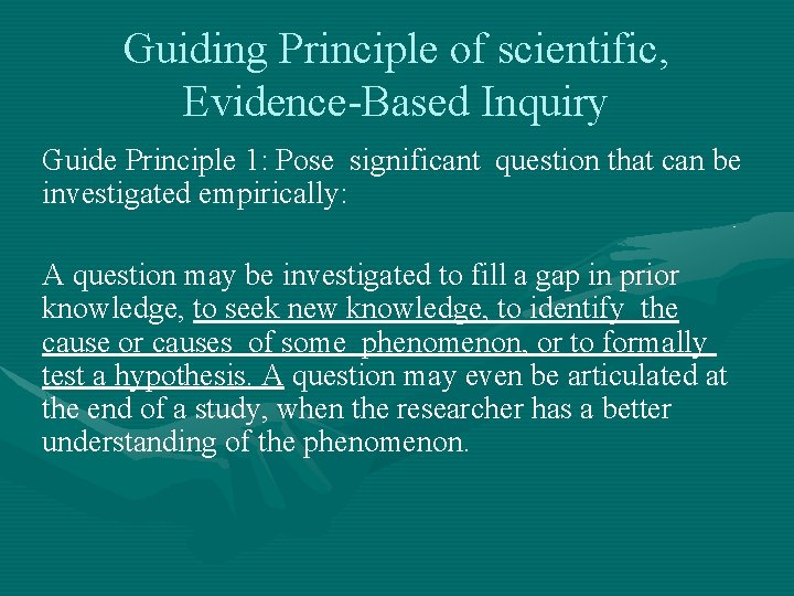 Introduction to EvidenceBased Inquiry Guiding Principle of scientific