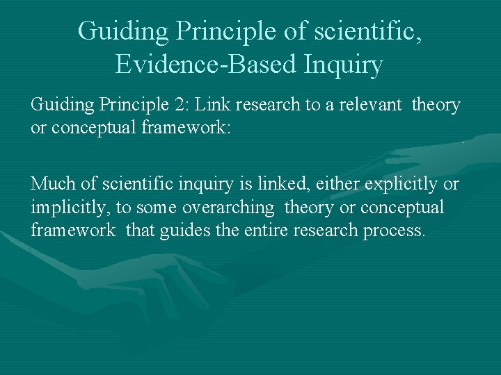 Introduction to EvidenceBased Inquiry Guiding Principle of scientific