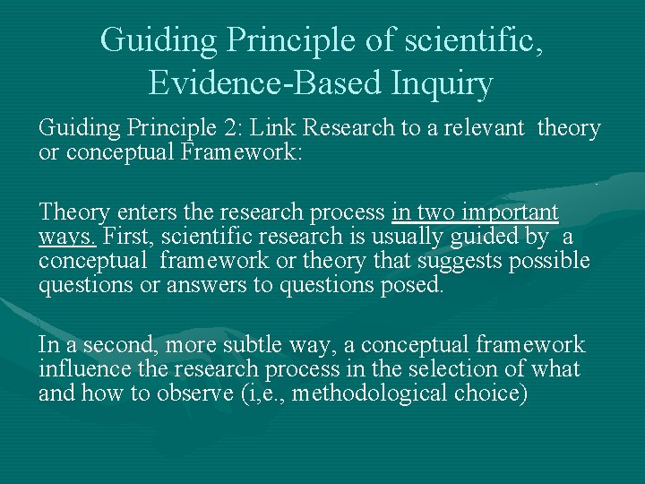 Introduction to EvidenceBased Inquiry Guiding Principle of scientific
