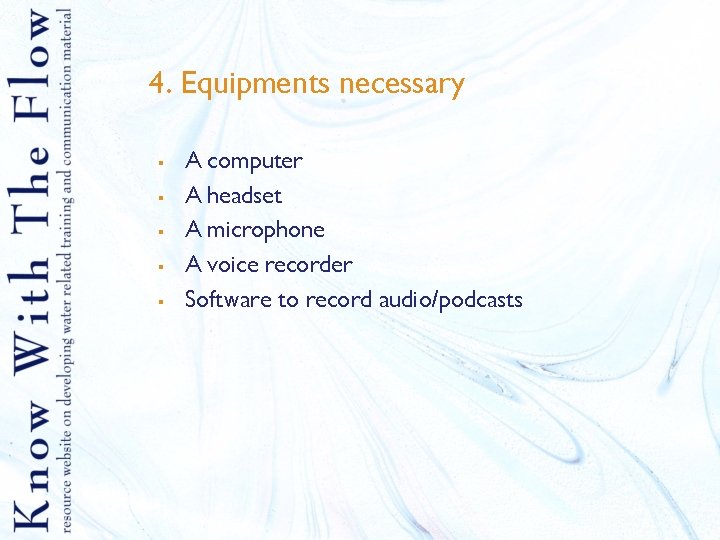 Basics of Podcasting Content 1 2 3 4