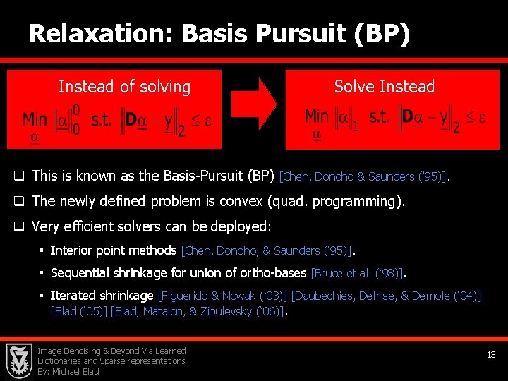 Image Denoising and Beyond via Learned Dictionaries and