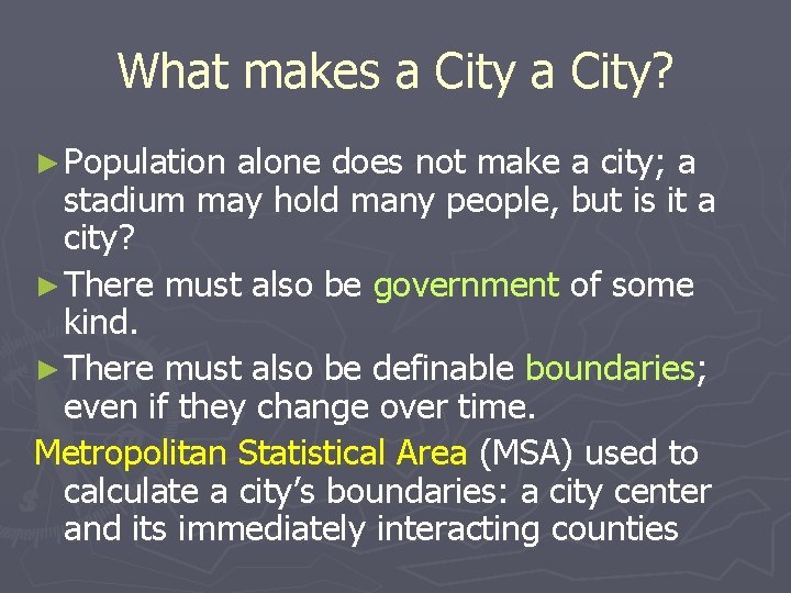 SETTLEMENT PATTERNS URBAN GEOGRAPHY SUBJECT OVERVIEW Defining Urbanism