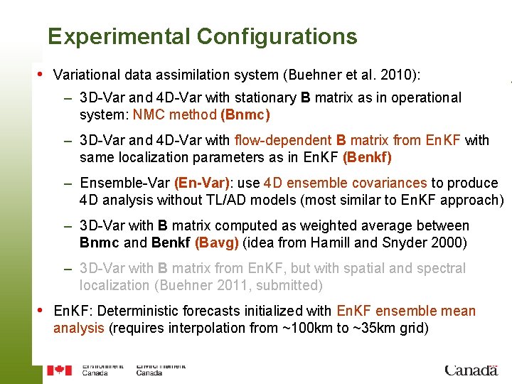 Use Of Ensemble Backgrounderror Covariances Within Variational Data