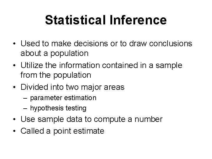 Chapter 7 Point Estimation of Parameters Learning Objectives