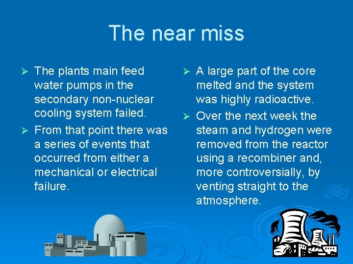 Nuclear Power Plants Disasters and their possible meltdowns