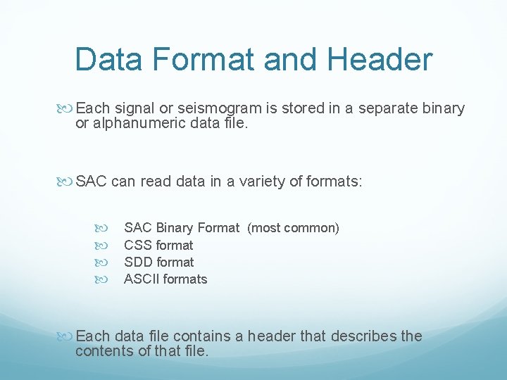 Seismic Analysis Code SAC Basic Data Manipulation SAC