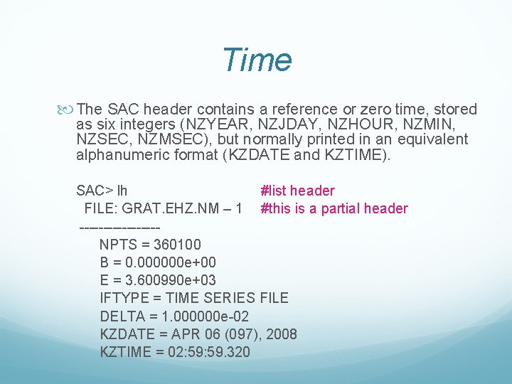 Seismic Analysis Code SAC Basic Data Manipulation SAC