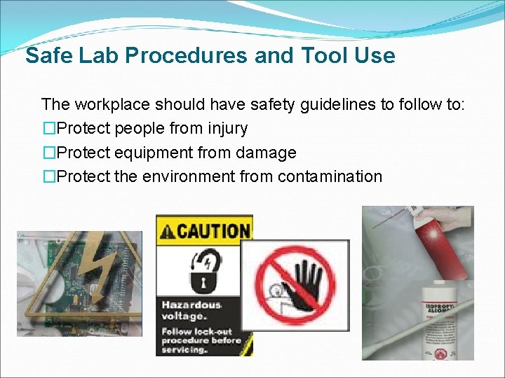 Chapter 2 Safe Lab Procedures and Tool Use