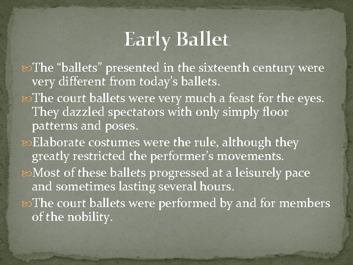 Ballet History 15 th 16 th Century History