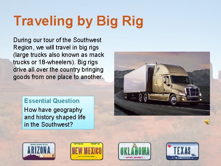 A Big Rig Tour of the Southwest Power