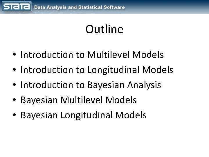 Bayesian MultilevelLongitudinal Models Using Stata Chuck Huber Ph Bayesian MultilevelLongitudinal Models Using Stata Chuck Huber Ph