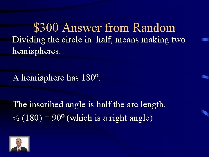 Jeopardy Adding Angles Together Random Proportion Inscribed angles