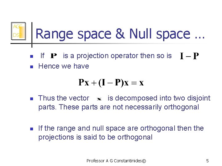 AGC DSP Hilbert Spaces Linear Transformations and Least