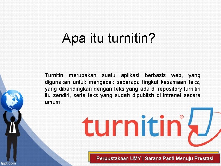 Tutorial Turnitin Perpustakaan Universitas Muhammadiyah Yogyakarta http library
