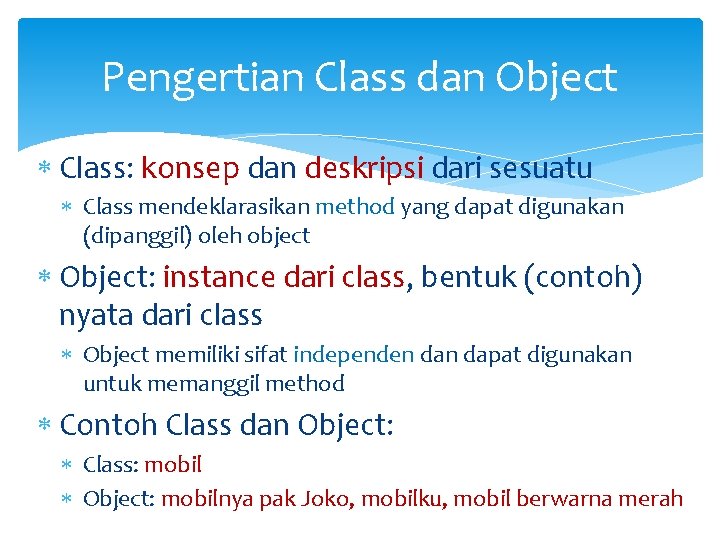 Konsep Dasar Pemrograman Berorientasi Objek Class Object Method