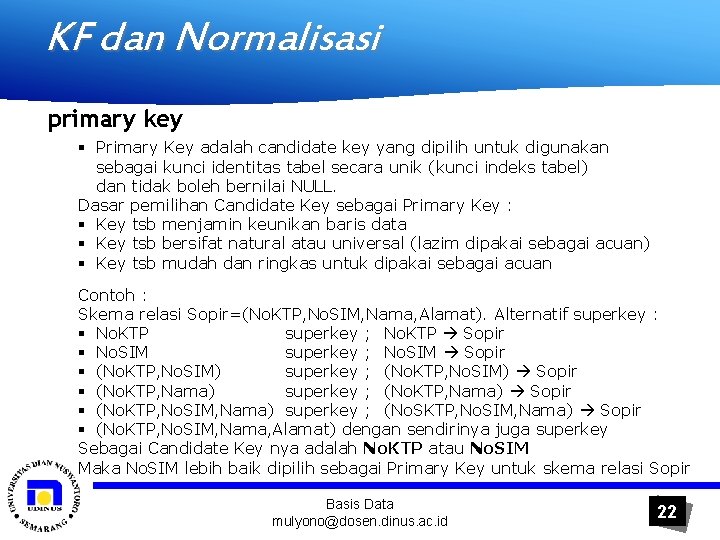 Basis Data Bab VI Ketergantungan Fungsional dan Normalisasi