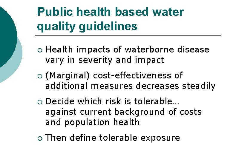 Risk assessment and health based targets for microbial