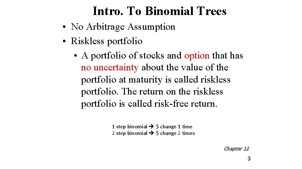 Chapter 12 Introduction to Binomial Trees Chapter 12