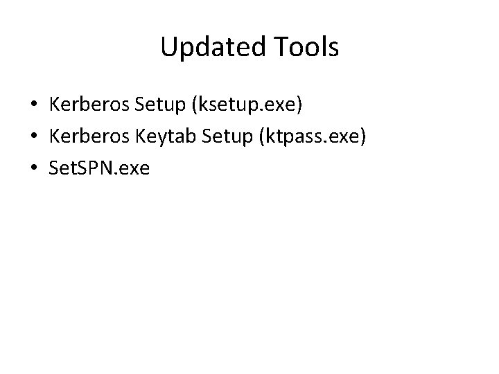 Windows Server 2008 Kerberos Michiko Short Program Manager