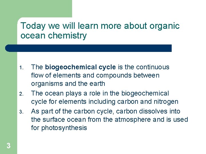 Lesson 4 The Biogeochemical Cycle Chemical Oceanography Last