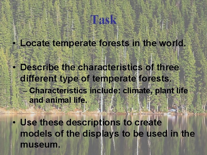 Exploring Temperate Forests Presented by Lisa Ranous EDU