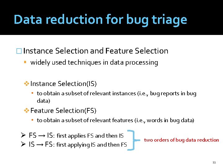 Towards Effective Bug Triage with Software Data Reduction