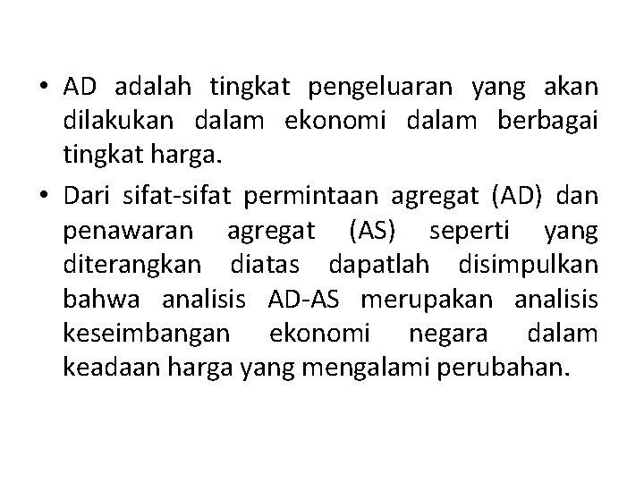 BAB 7 Keseimbangan ADAS Keseimbangan Makroekonomi suatu analisis