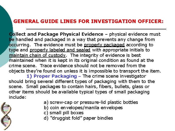 BIOLOGICAL EVIDENCE COLLECTION FOR DNA EXAMINATION DR I