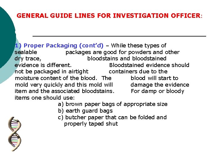 BIOLOGICAL EVIDENCE COLLECTION FOR DNA EXAMINATION DR I