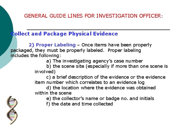 BIOLOGICAL EVIDENCE COLLECTION FOR DNA EXAMINATION DR I