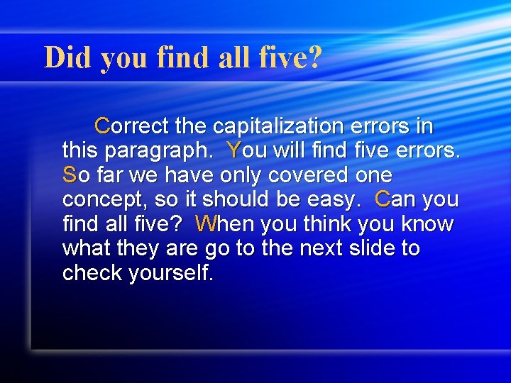 Capitalization By Dylan Edwards One rule of capitulation