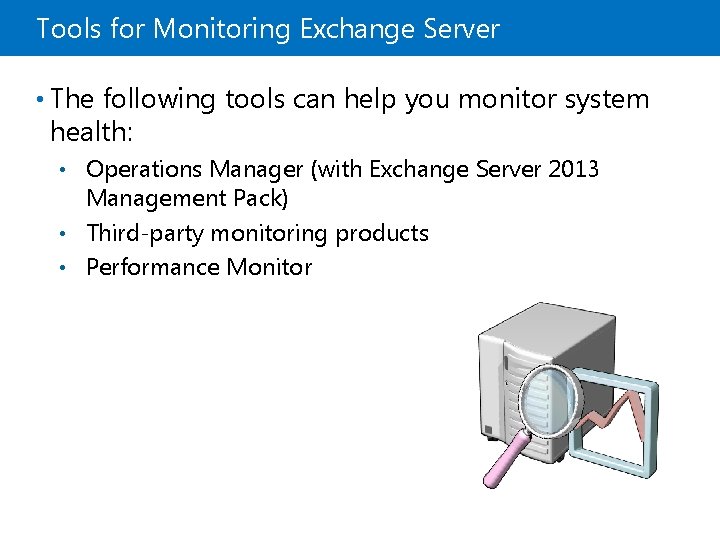 Microsoft Official Course Module 11 Monitoring and Troubleshooting